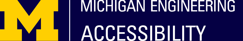 Digital Accessibility – University of Michigan College of Engineering